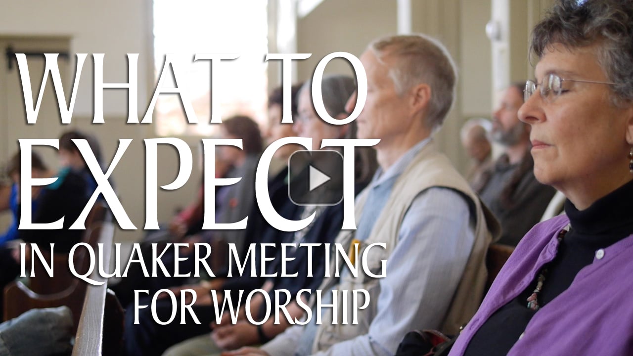 What to Expect in Quaker Meeting for Worship - QuakerSpeak
