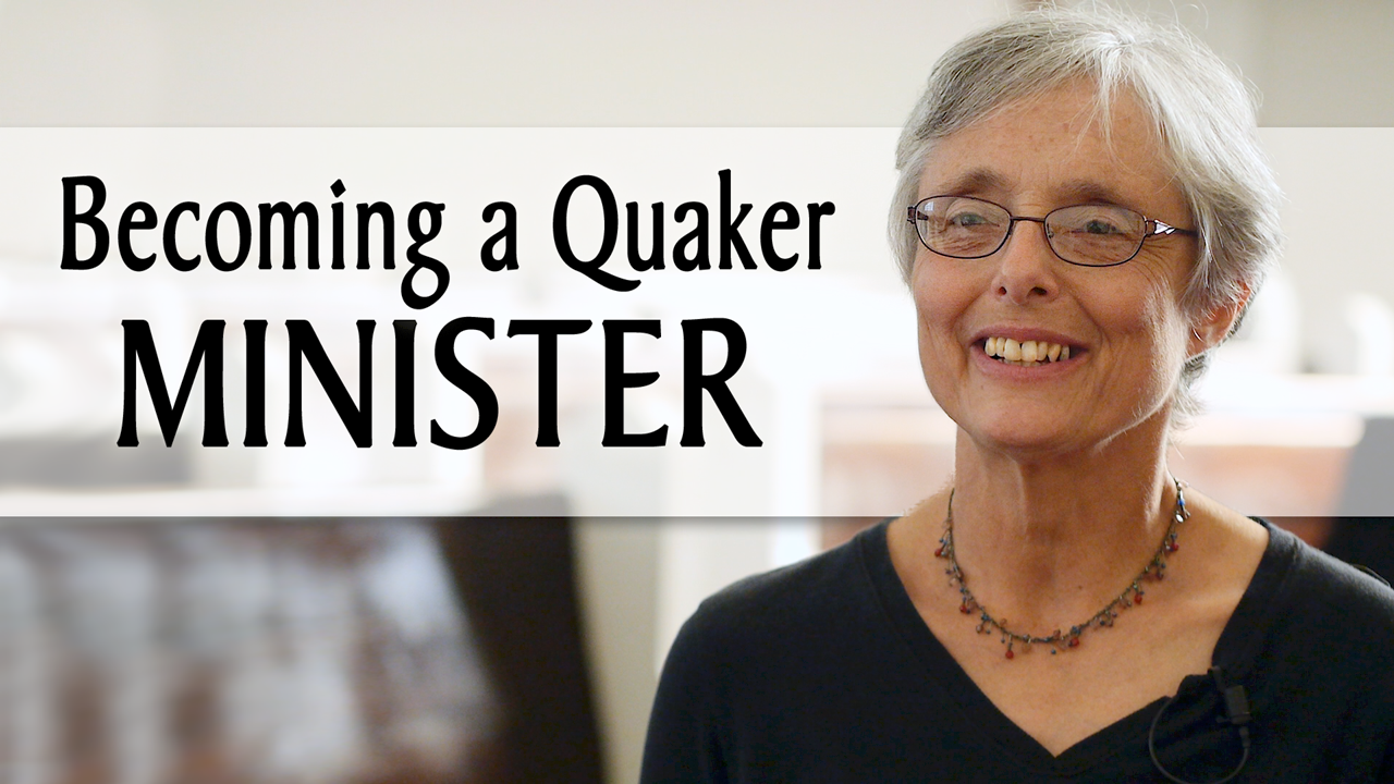 Becoming a Quaker Minister - QuakerSpeak