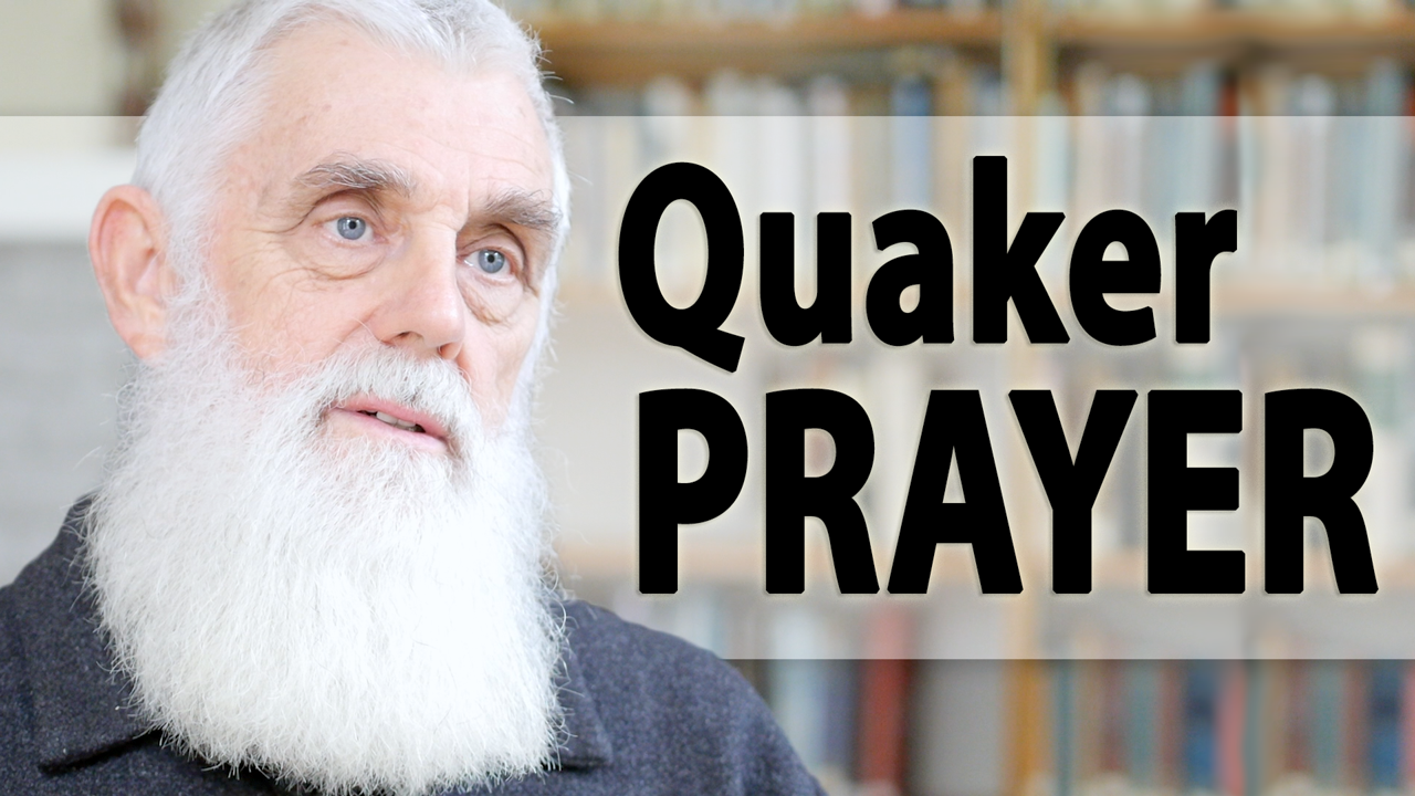 La vida de oración de los cuáqueros - QuakerSpeak